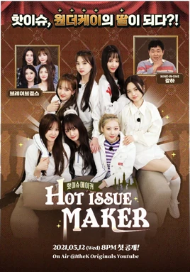 Hot Issue Maker | BBGIRLS Wiki | Fandom
