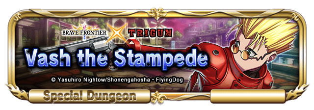 Trigun/Vash the Stampede | Brave Frontier Wiki | Fandom