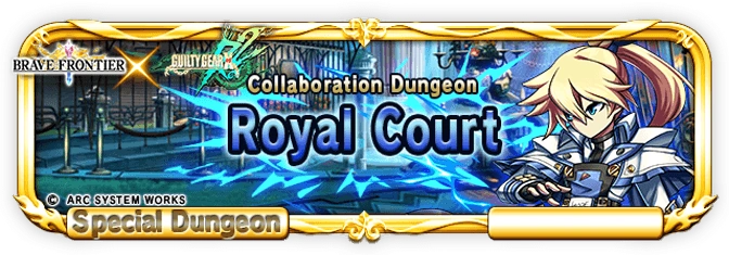 Guilty Gear/Royal Court | Brave Frontier Wiki | Fandom