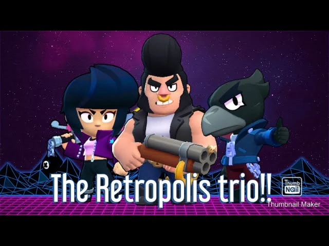 User blog:BrawlBanana2622/Retropolis trio brawl stars | Brawl Stars ...