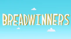 Breadwinners (Episode) | Breadwinners Wiki | Fandom
