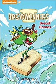 Breadwinners Issue 3: Bread Games | Breadwinners Wiki | Fandom