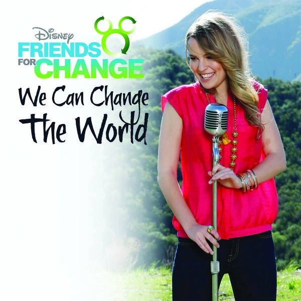 We Can Change The World | Bridgit Mendler Wiki | Fandom