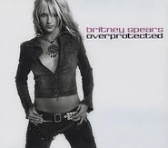 Overprotected | Britney Spears Wiki | Fandom