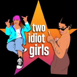 Two Idiot Girls | Brittany Broski Wiki | Fandom