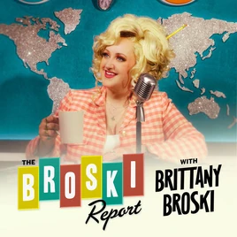 The Broski Report | Brittany Broski Wiki | Fandom