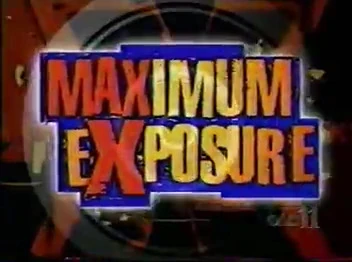 Maximum Exposure | Broadcast Syndication Wiki | Fandom
