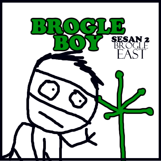 Brogle Boy S2: Brogle East | Brogle Boy Wiki | Fandom