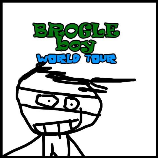 Brogle Boy S3: World Tour | Brogle Boy Wiki | Fandom