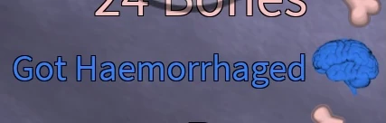 Haemorrhage | Broken Bones IV Wiki | Fandom