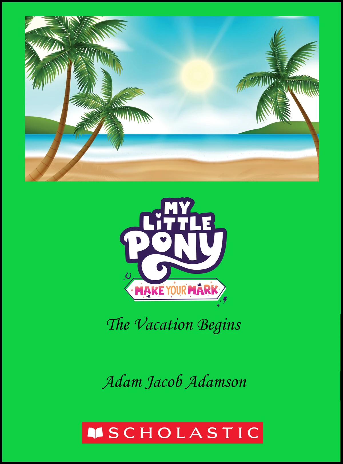 My Little Pony: Make Your Mark - The Vacation Begins | Bronies Wiki | Fandom