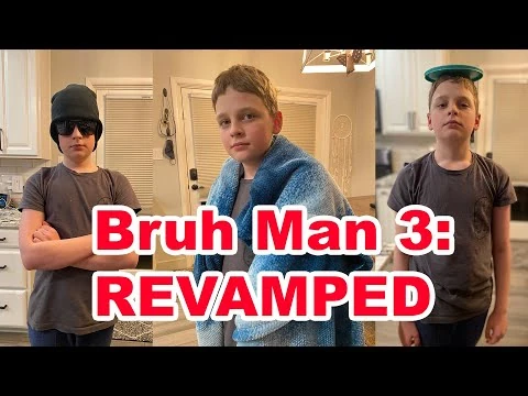 Bruh Man 3: Revamped | Bruh Man Wiki | Fandom
