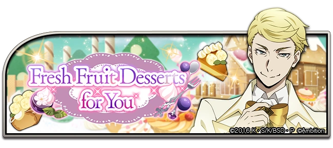 Fresh Fruit Desserts for You | Bungo Stray Dogs: Mayoi Inu Kaikitan ...