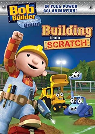 Building From Scratch | Bob The Builder Wiki | Fandom