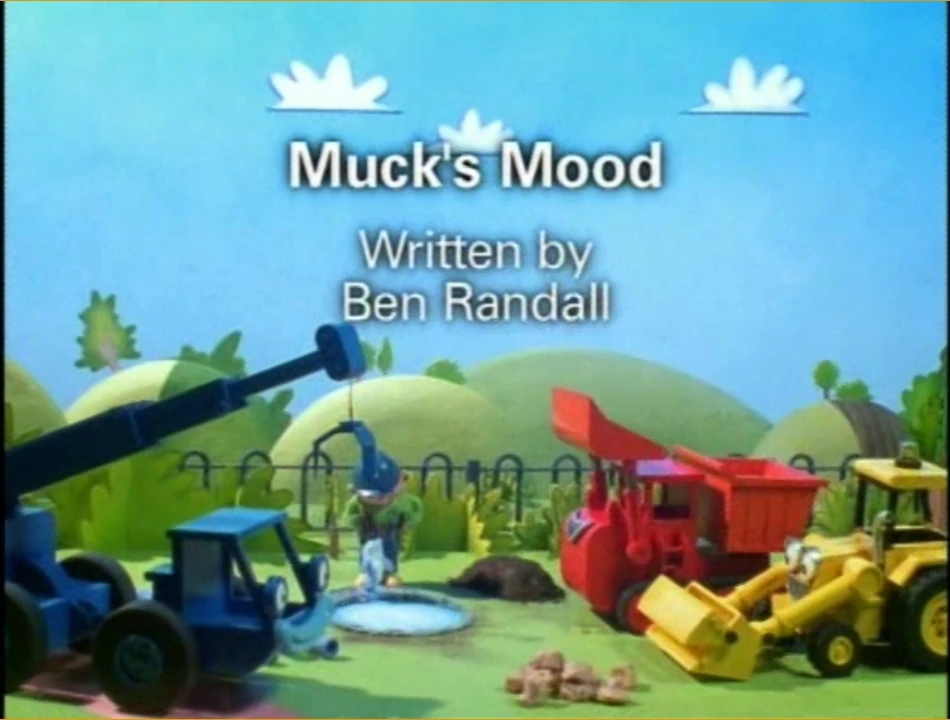 Muck's Mood | Bob The Builder Wiki | Fandom