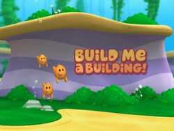 Build Me a Building! | Bubble Guppies Wiki | Fandom