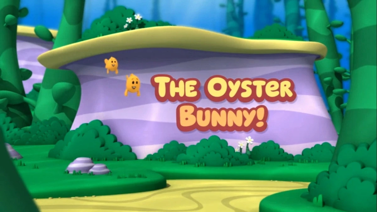 The Oyster Bunny! | Bubble Guppies Wiki | Fandom