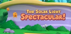 The Solar Light Spectacular! | Bubble Guppies Wiki | Fandom