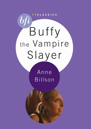 Buffy the Vampire Slayer (BFI TV Classics) | Buffyverse Wiki | Fandom