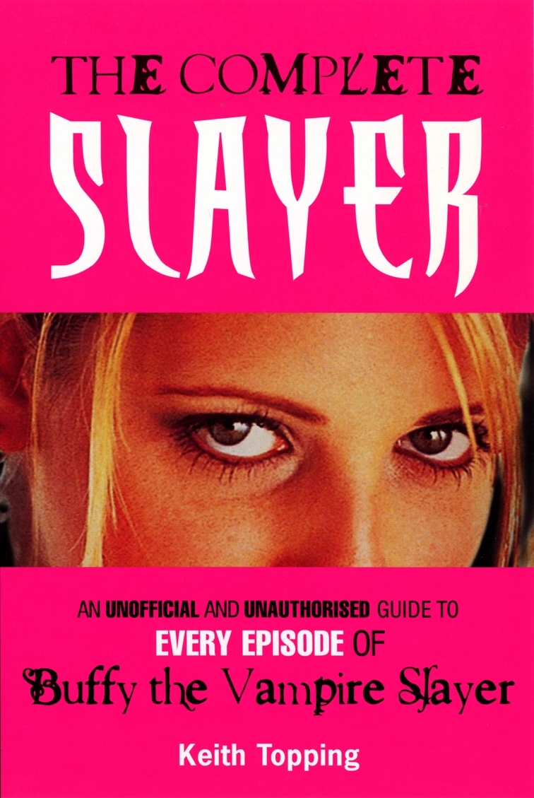 The Complete Slayer | Buffyverse Wiki | Fandom