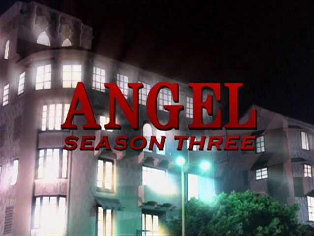Angel Season 3 Overview | Buffyverse Wiki | Fandom