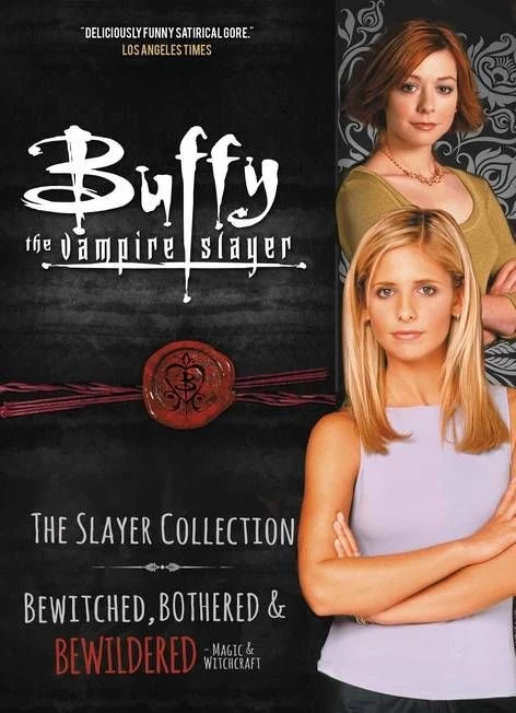 The Slayer Collection: Bewitched, Bothered and Bewildered | Buffyverse Wiki | Fandom
