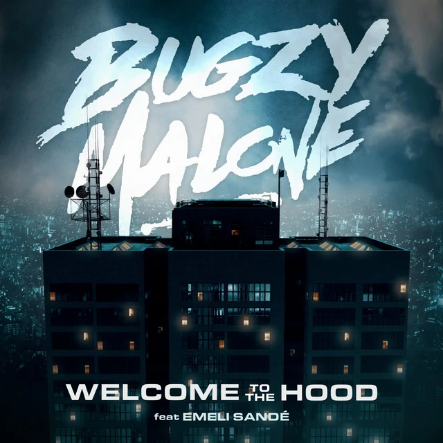 Welcome to the Hood | Bugzy Malone Wiki | Fandom