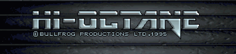 Hi-Octane | Bullfrog Productions Wiki | Fandom