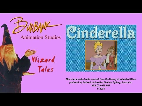 Cinderella Audio Story | Burbank Animation Wiki | Fandom