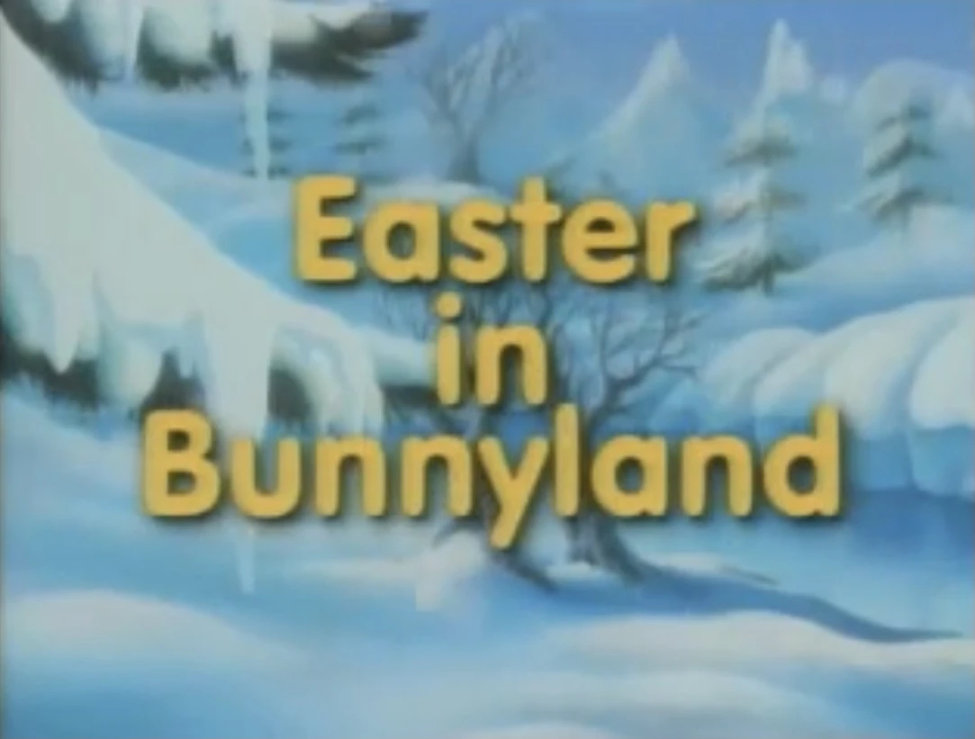 Easter in Bunnyland | Burbank Animation Wiki | Fandom