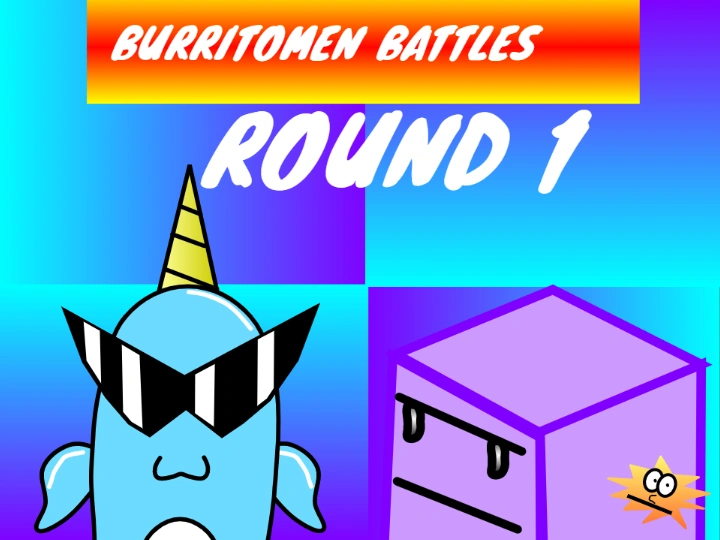 Burrito Battles - Round 1 - Bob The Narwhal Vs Da Box | Burrito Men Wiki | Fandom