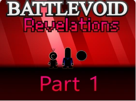 BATTLEVOID: Revelations Part 1 | Burrito Men Wiki | Fandom