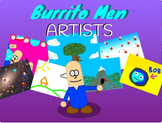 Burrito Men Artists | Burrito Men Wiki | Fandom
