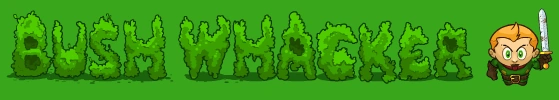 Bush Whacker Wiki | Fandom