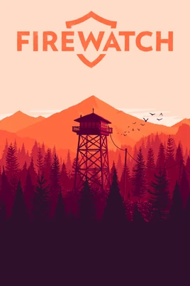 Firewatch | Butt Spectrum Club Wiki | Fandom