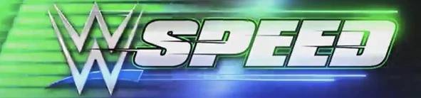 WWE Speed | BWWE Wiki | Fandom