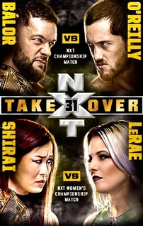 NXT TakeOver: 31 | BWWE Wiki | Fandom