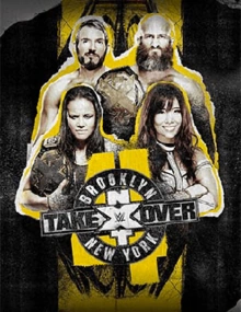 NXT TakeOver: Brooklyn 4 | BWWE Wiki | Fandom