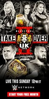 NXT UK TakeOver: Blackpool II | BWWE Wiki | Fandom