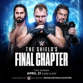 WWE The Shield's Final Chapter | BWWE Wiki | Fandom