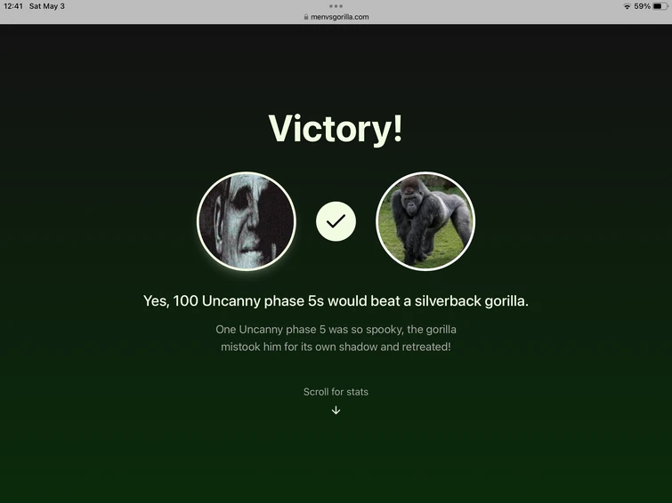 Testing if 100 of the uncanny phases from 1 - 10 can beat a gorilla ...
