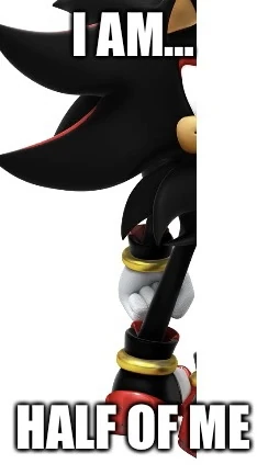 I am..Half of me | Fandom