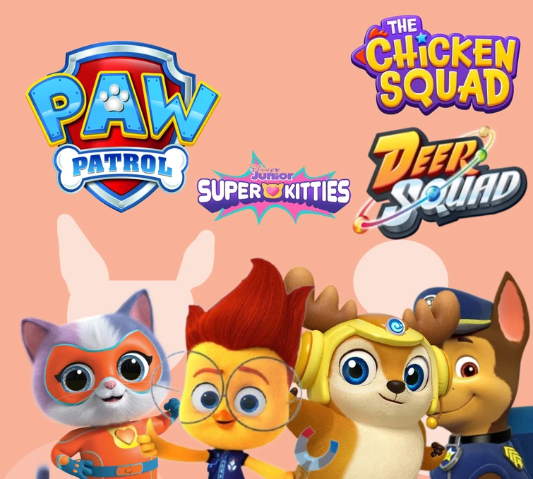 Deer Squad And Chicken Squad And Paw Portal And Super Kittie | Fandom