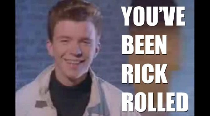 you've been rick rolled | Fandom