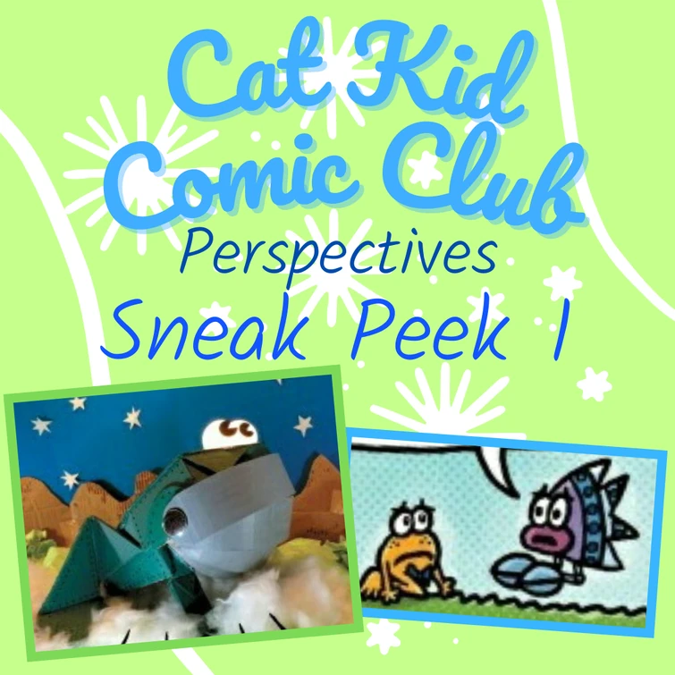 Cat Kid Comic Club: Perspectives - Sneak Peek 1 | Fandom