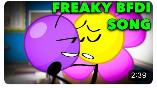 ITS JUST A FREAKY BFDI SONG ITS JUST A FREAKY BFDI SONG ITS JUST A ...