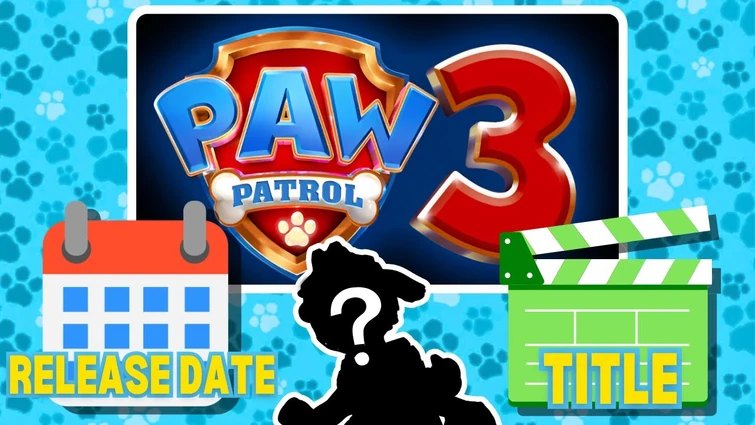 Do you think that the third PAW Patrol movie plot, transcript, info ...