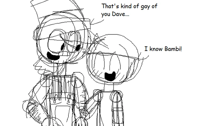 Dave x bambi what the hell | Fandom