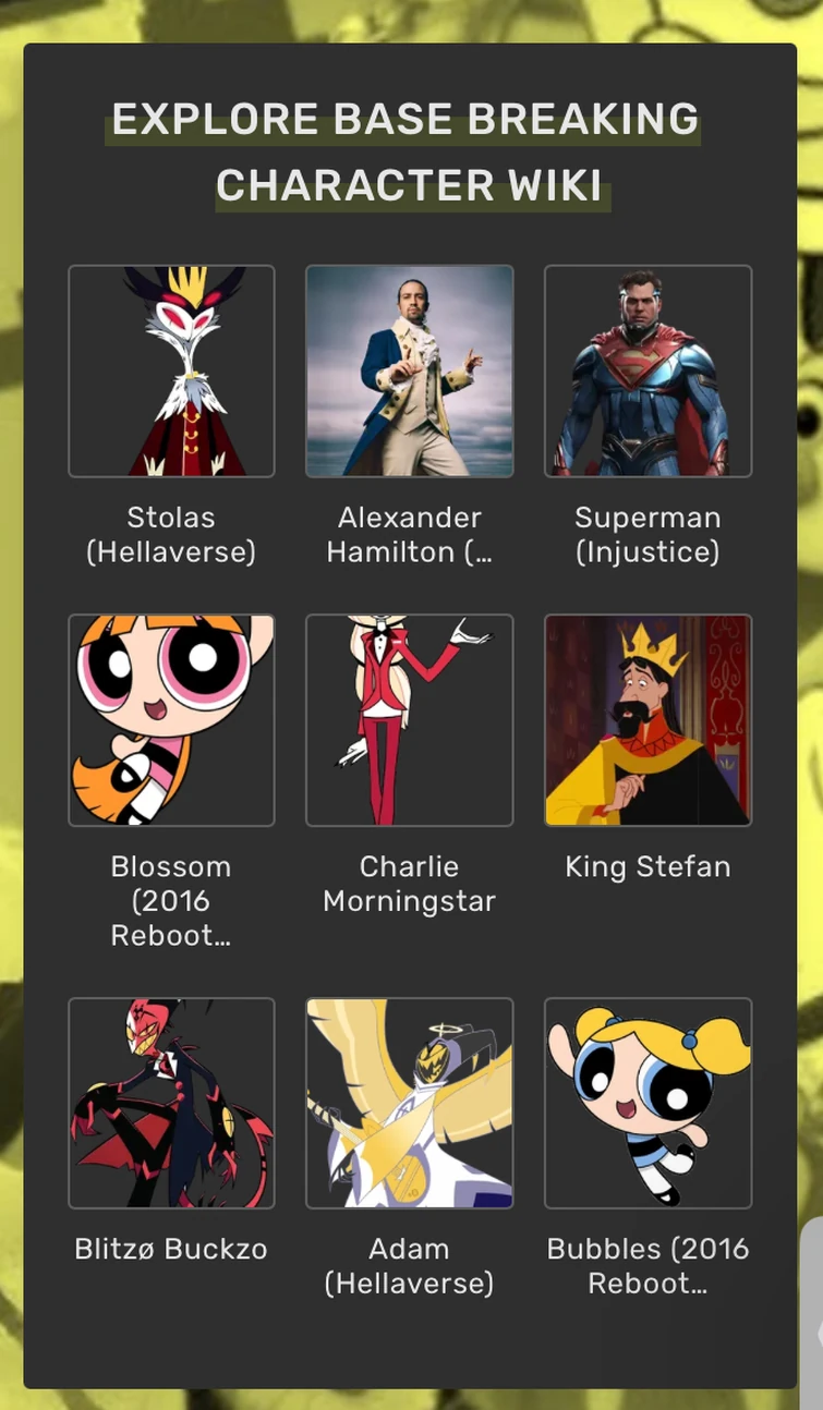 Discuss Everything About Base Breaking Character Wiki | Fandom