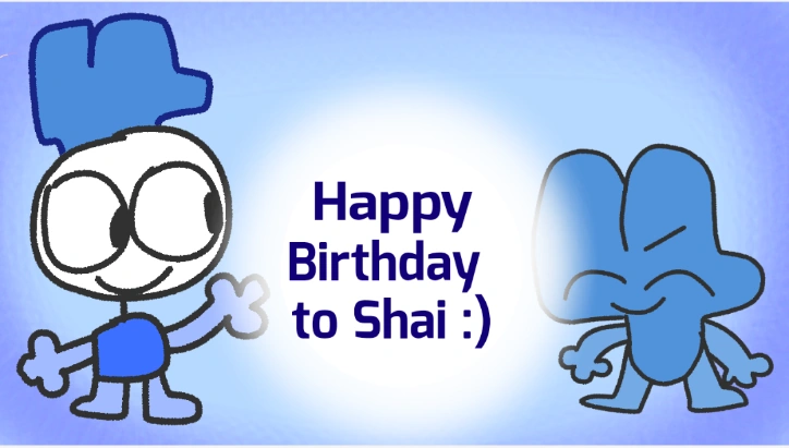 too sick to make an actual effort to draw... but HAPPY BIRTHDAY SHAI ...